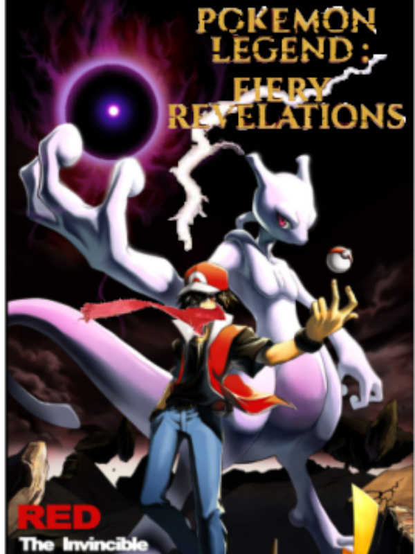 PokéMon Legend : Fiery Revelations - The_witness_2065 - WebNovel PokéMon Legend : Fiery Revelations - The_witness_2065 - WebNovel