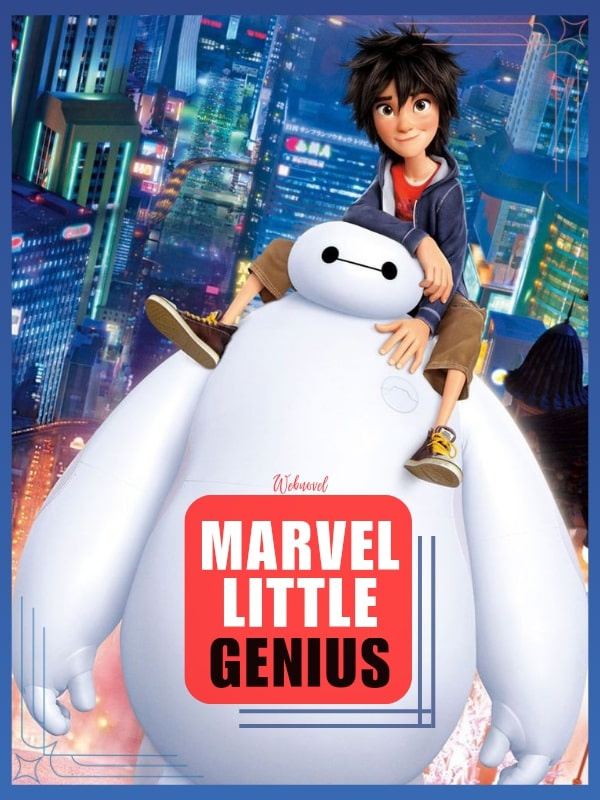 Marvel: Little Genius. - Beymad_1804 - WebNovel Marvel: Little Genius. - Beymad_1804 - WebNovel